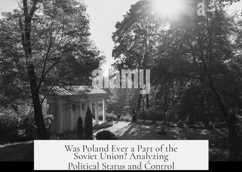 Was Poland Ever a Part of the Soviet Union? Analyzing Political Status ...